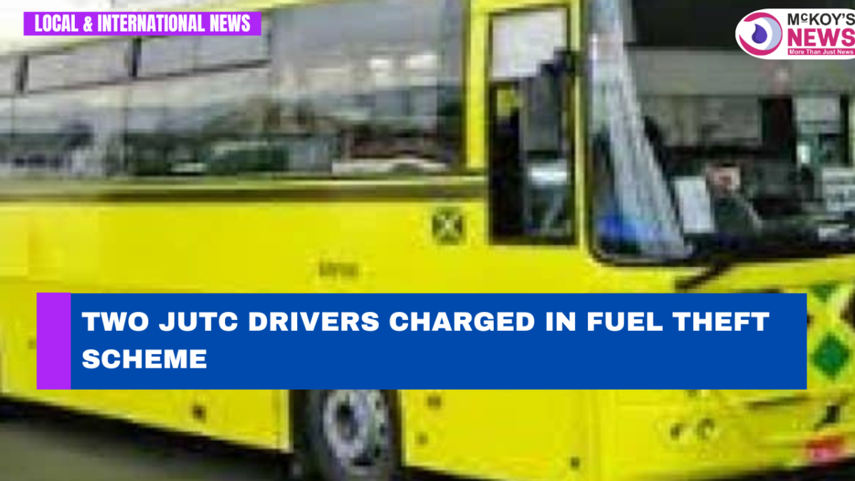 Two JUTC Drivers Charged in Fuel Theft Scheme – Jamaica 14