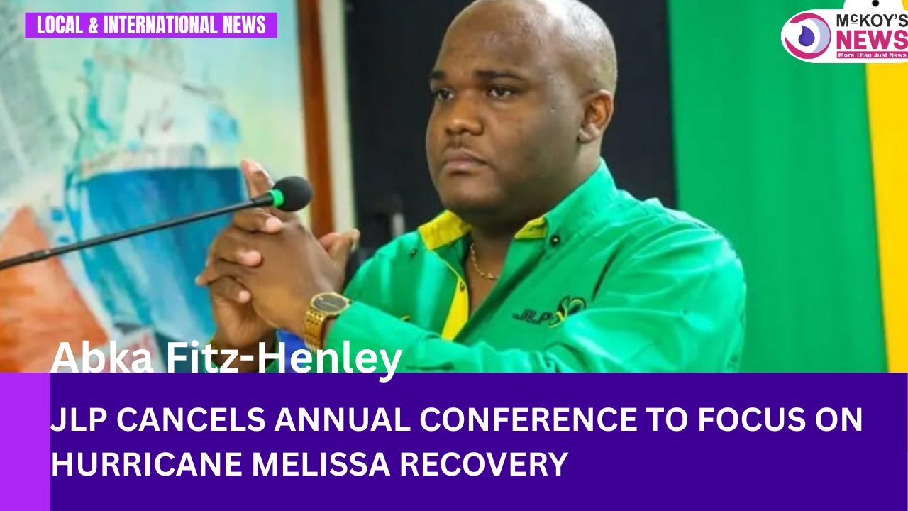 JLP Cancels Annual Conference to Focus on Hurricane Melissa Recovery – Jamaica 14